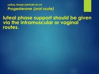 Luteal Phase Support In IVF | PDF