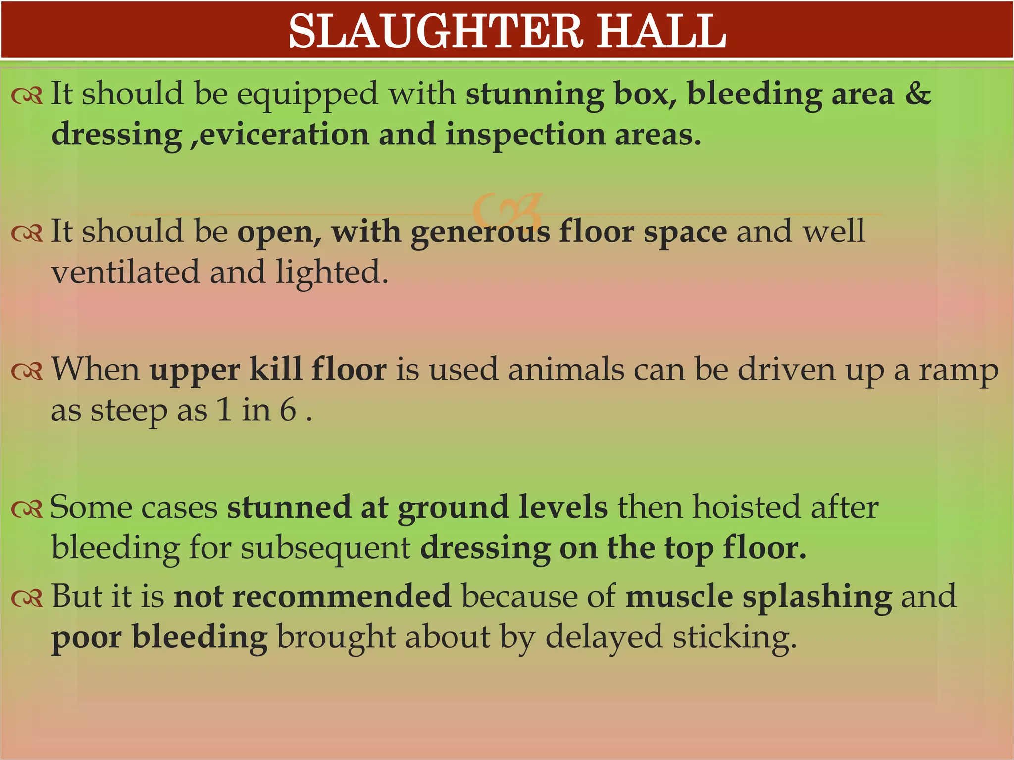 LAYOUT,DESIGN ,OPERATIONS ,EQUIPMENTS and maintenance in SLAUGHTER ...
