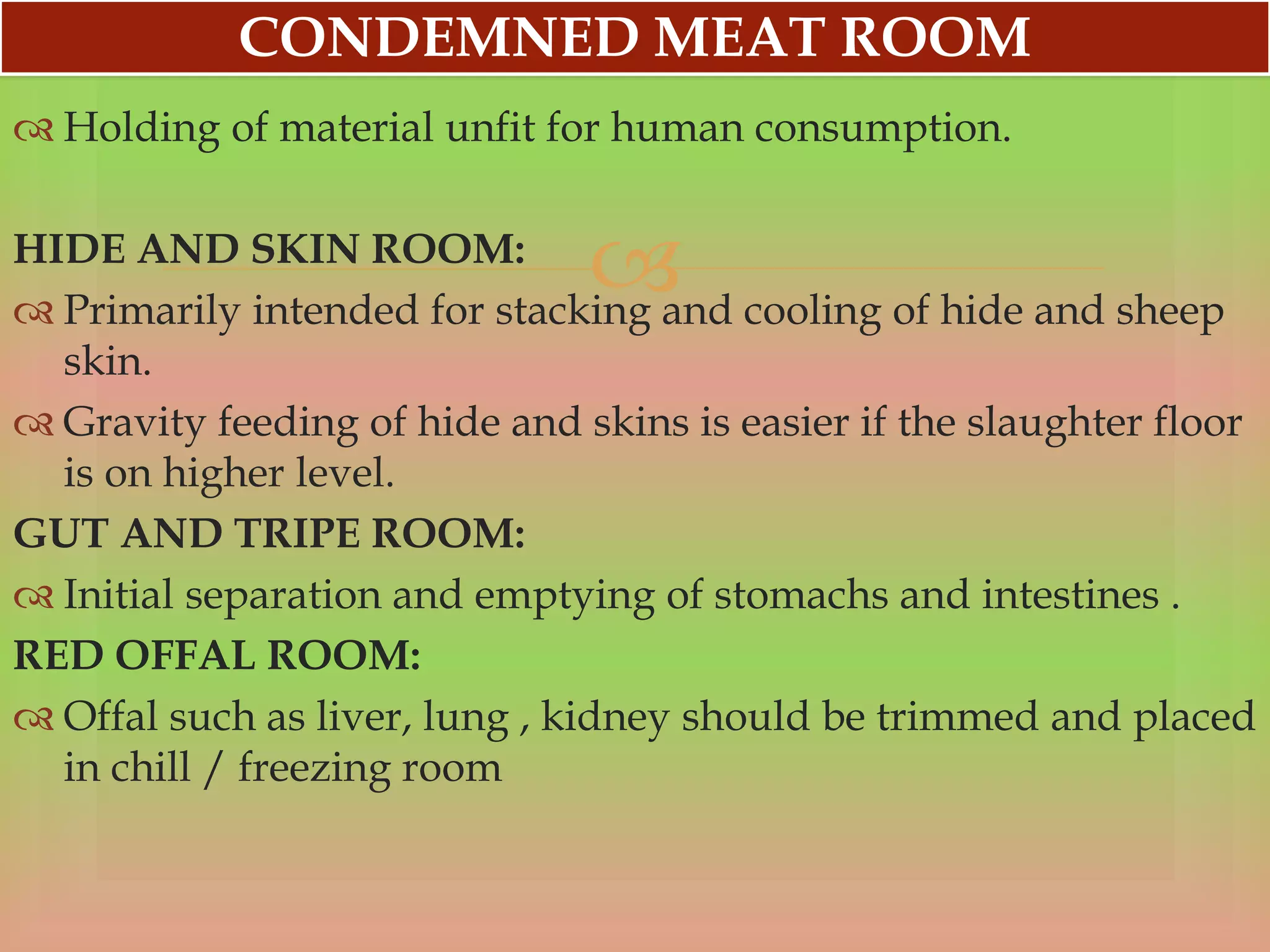 LAYOUT,DESIGN ,OPERATIONS ,EQUIPMENTS and maintenance in SLAUGHTER ...