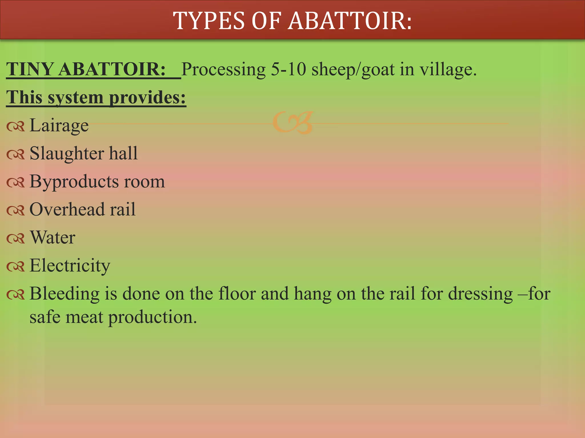 LAYOUT,DESIGN ,OPERATIONS ,EQUIPMENTS and maintenance in SLAUGHTER ...