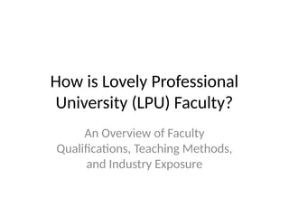 LPU_Faculty_Presentation.pptx........... | PPTX