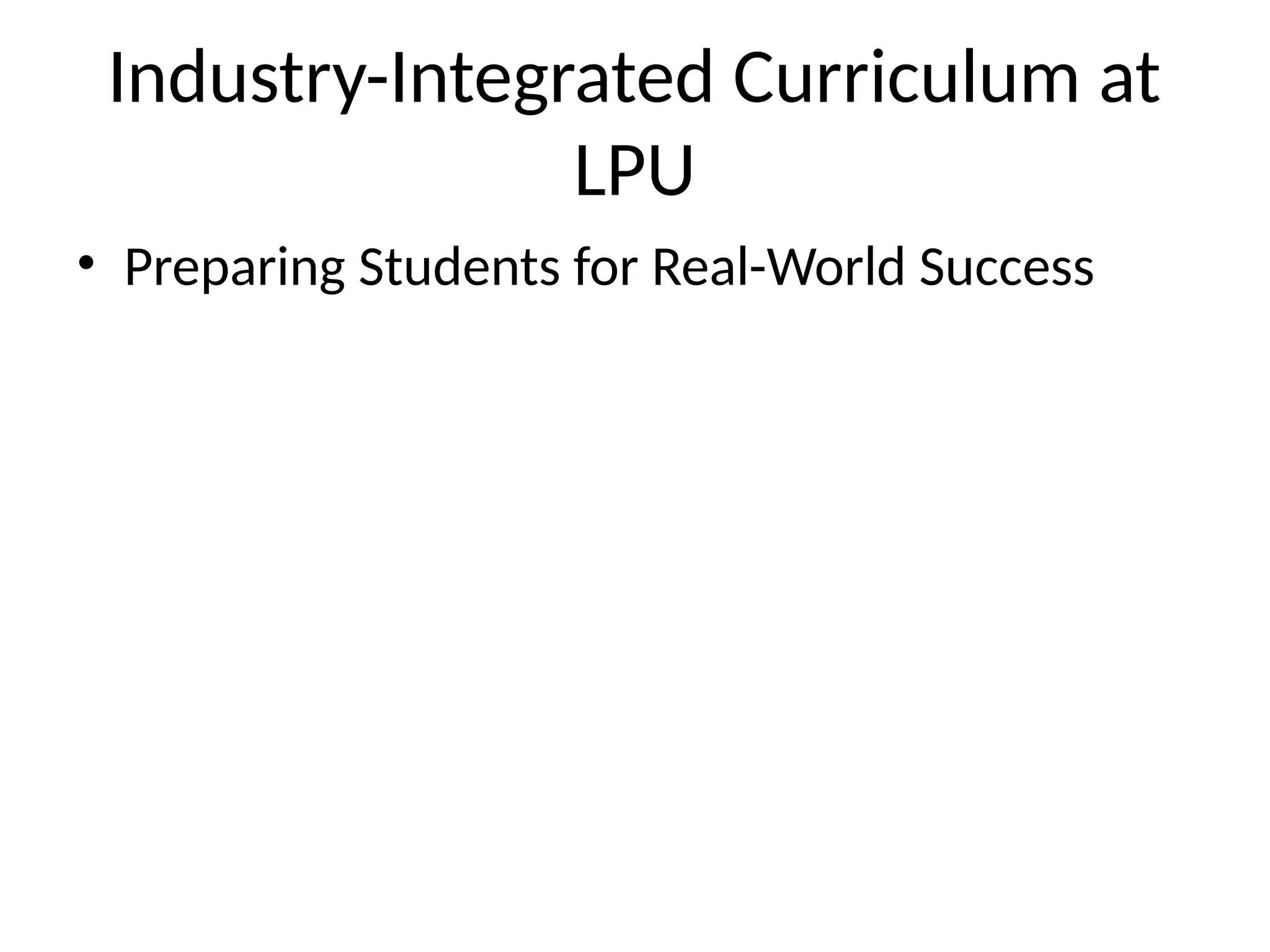 LPU_Industry_Integrated_Curriculum_PPT.pptx