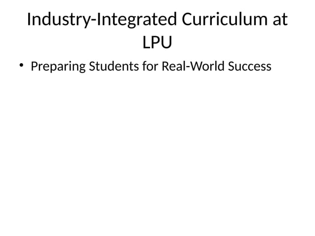 LPU_Industry_Integrated_Curriculum_PPT.pptx