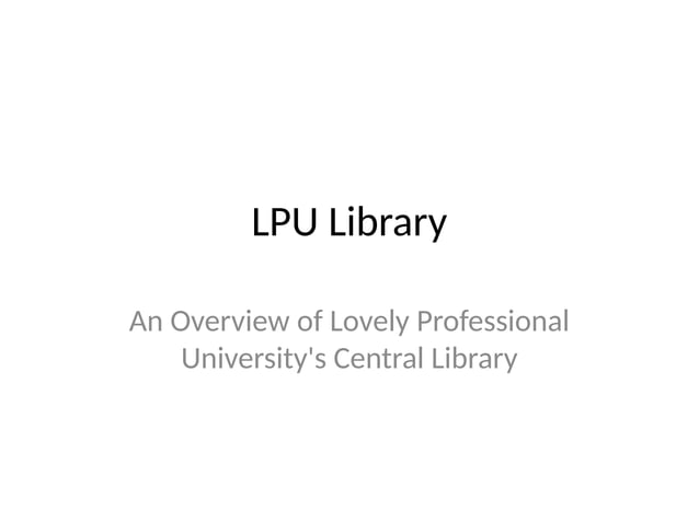 LPU_Library_Presentation.pptx........... | PPT