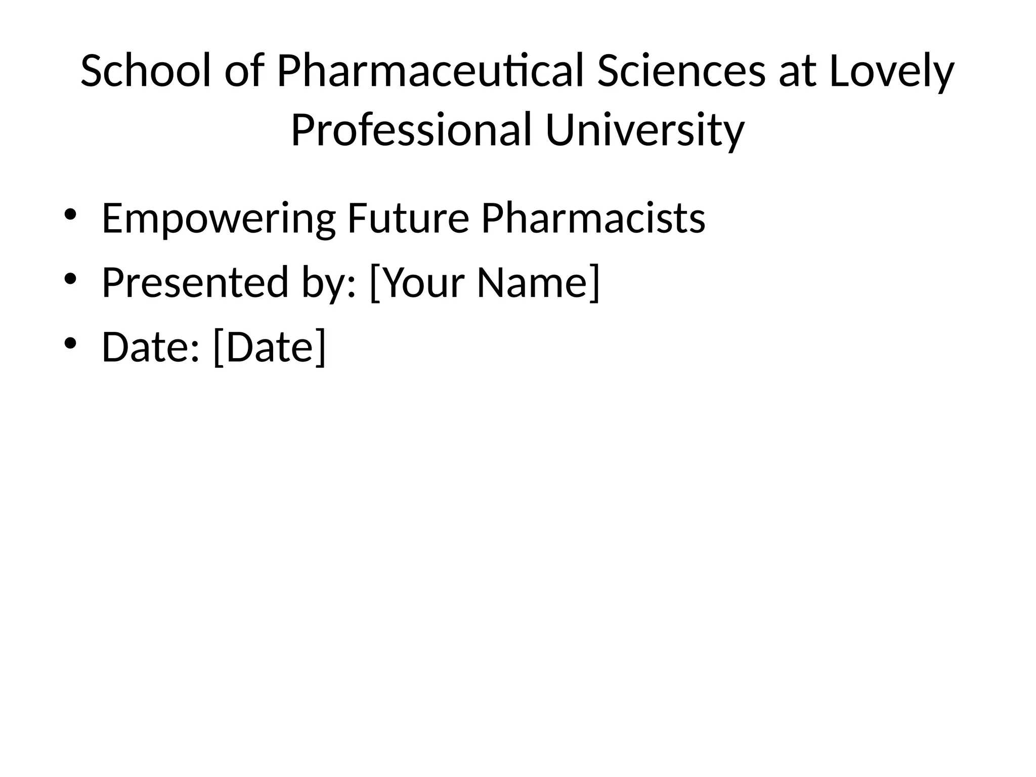 LPU_Pharmacy_Presentation (1).pptx....................... | PPTX