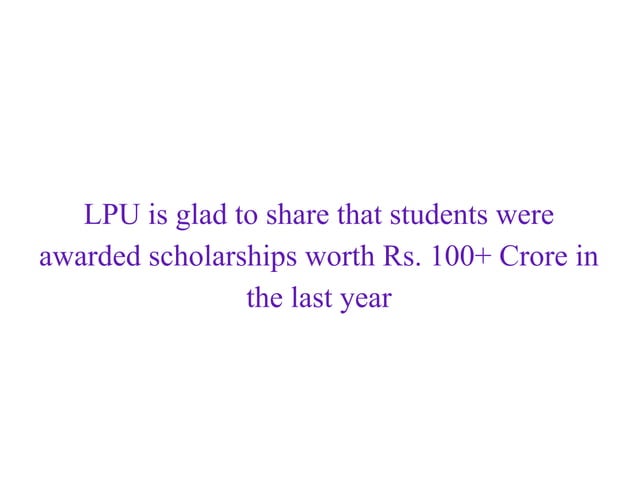 LPU Scholarships Presentation - In Detail | PPT
