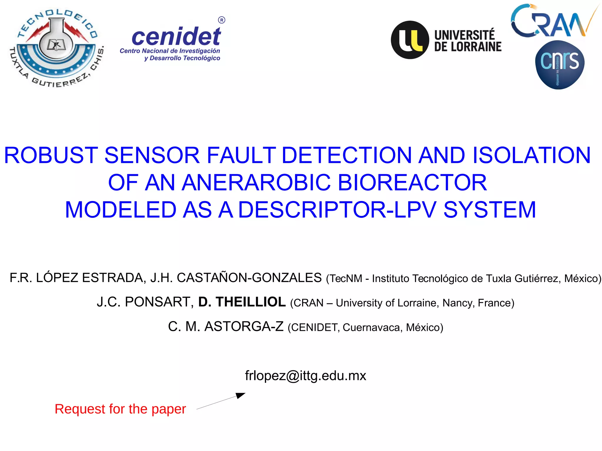 Robust Sensor Fault Detection And Isolation Of An Anerarobic Bioreactor Modeled As A Descriptor