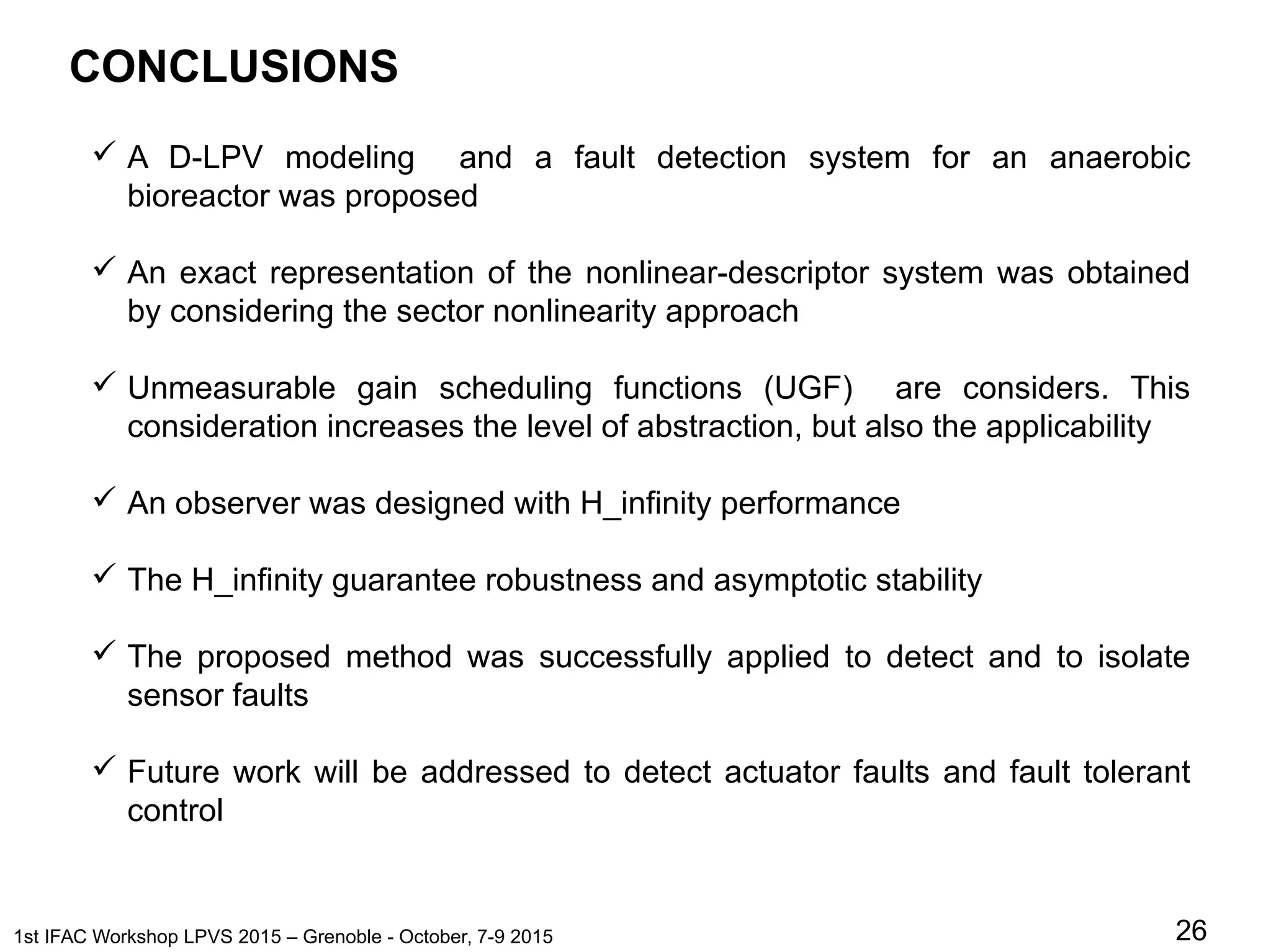 Robust Sensor Fault Detection And Isolation Of An Anerarobic Bioreactor