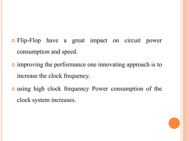 LOW POWER DUAL EDGE - TRIGGERED STATIC D FLIP-FLOP | PPT