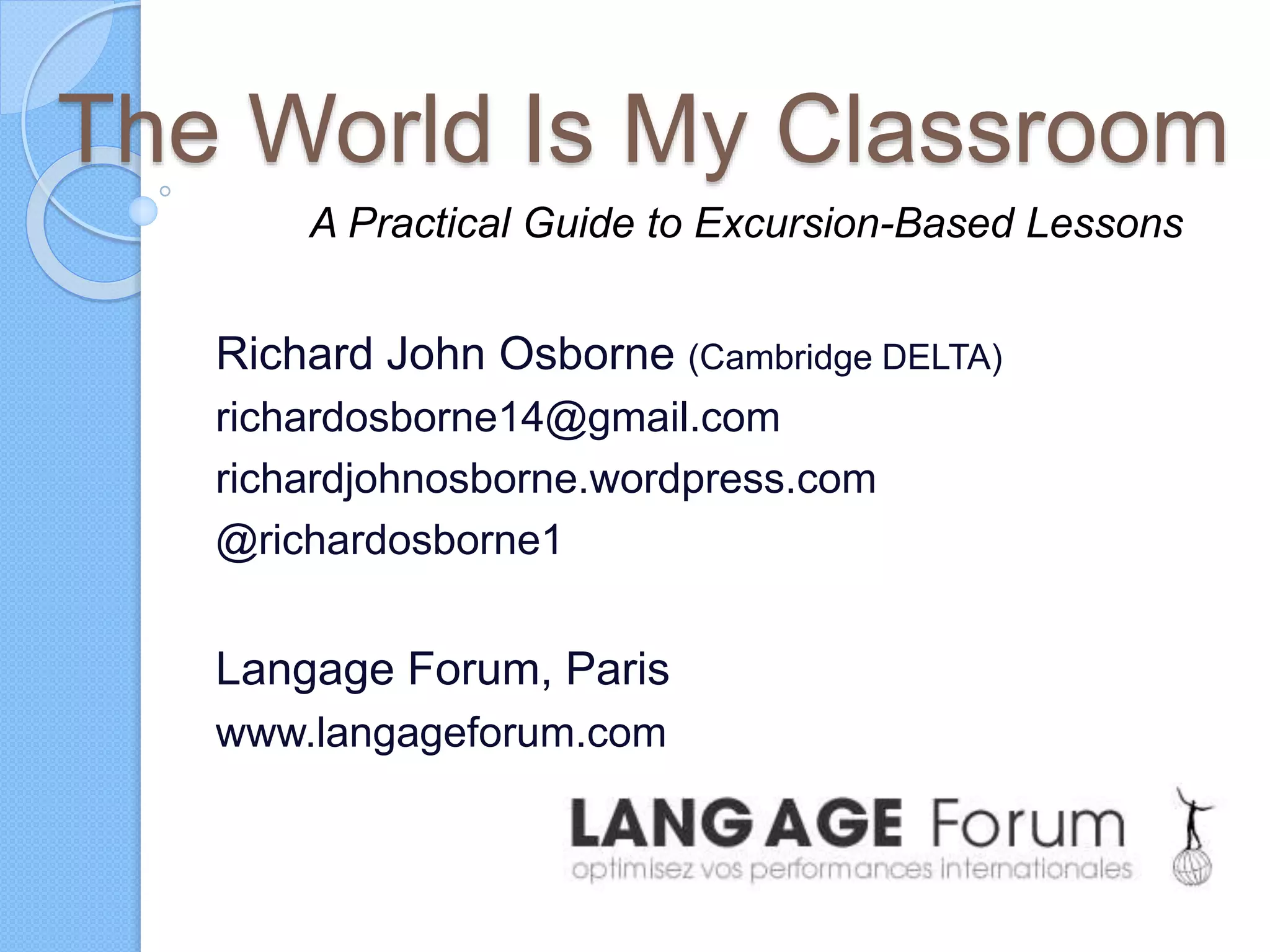 IATEFL 2015 presentation - The World Is My Classroom | PPT
