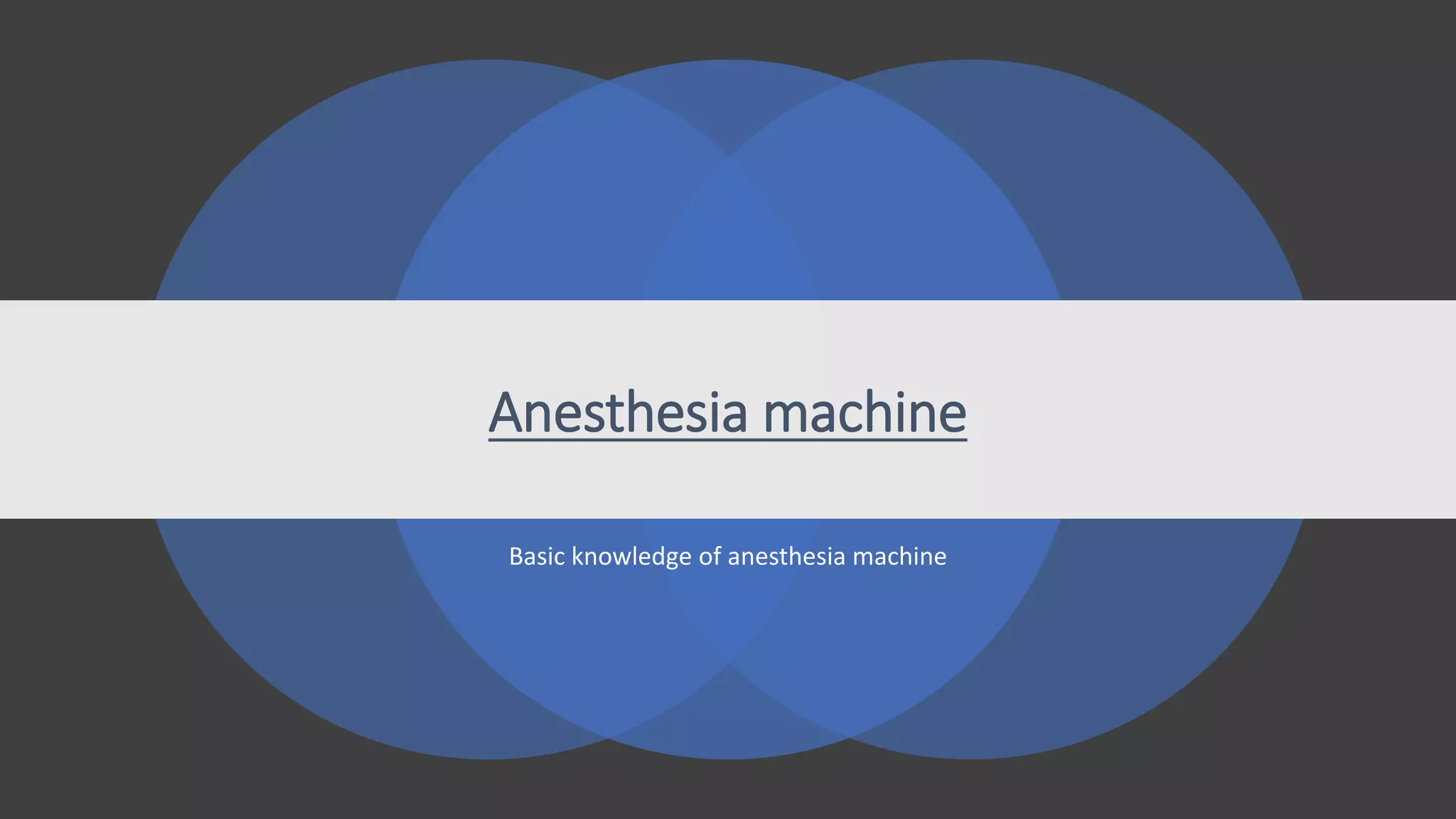 anesthesia machine | PPTX