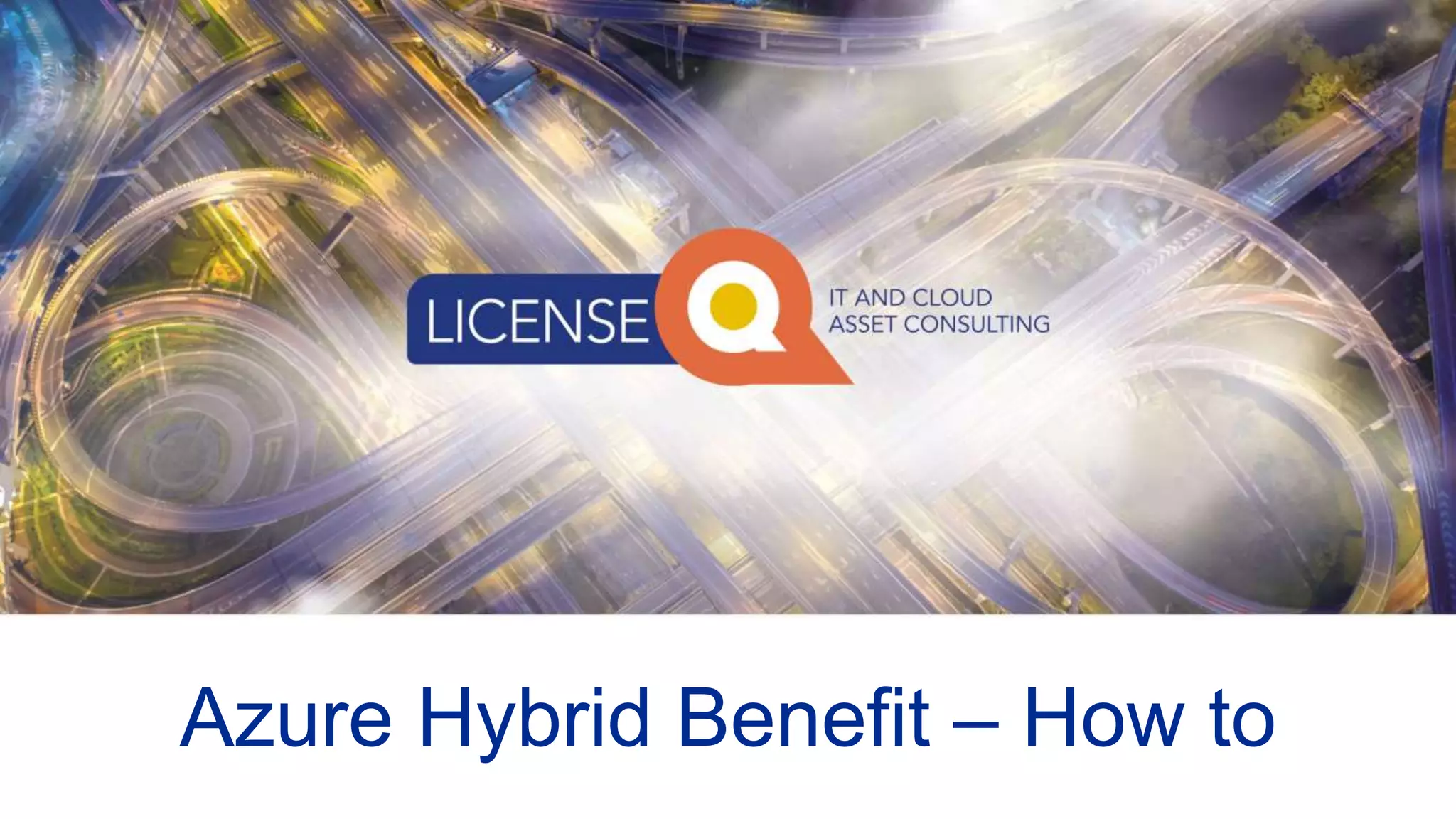 Azure Hybrid Benefit for Windows Server and SQL Server | PPTX | Cloud ...