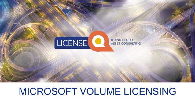 Microsoft Volume Licensing Basics | PPTX