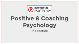 Positive and Coaching Psychology in Practice: An Introduction | PPTX
