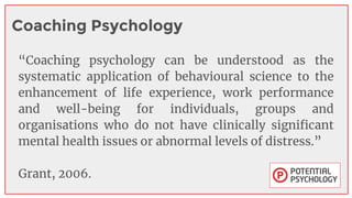 Positive and Coaching Psychology in Practice: An Introduction | PPTX