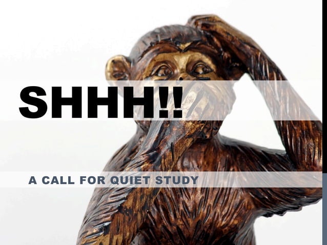 Quiet Study Space Library Assessment | PPT