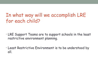 LRE.ppt of education for least restrictive environment | PPT