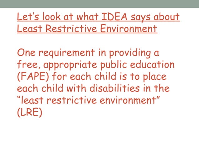 LRE.ppt of education for least restrictive environment | PPT