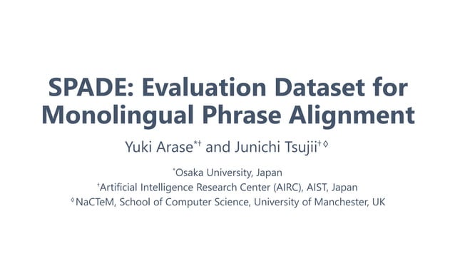 SPADE: Evaluation Dataset for Monolingual Phrase Alignment | PPT