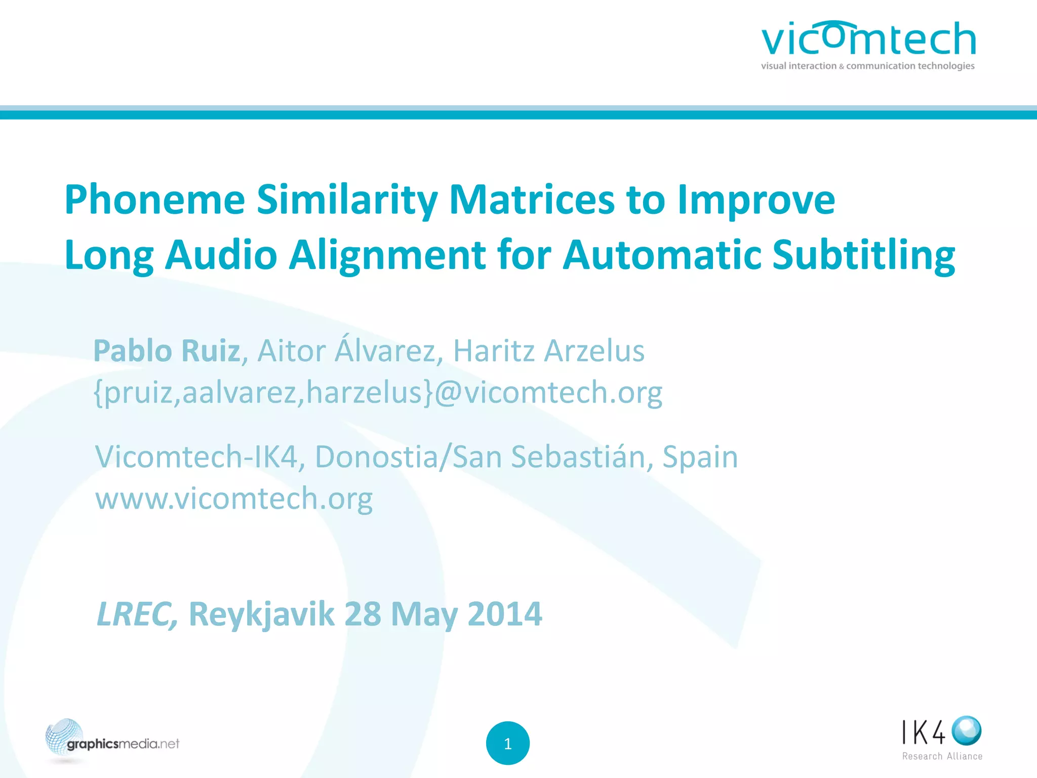 Phoneme Similarity Matrices to Improve Long Audio Alignment for ...