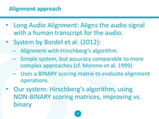Phoneme Similarity Matrices to Improve Long Audio Alignment for ...