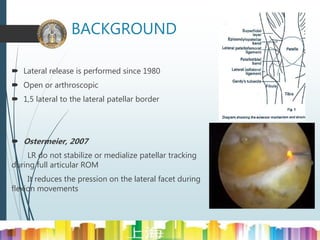 Lateral release for anterior knee pain | PPTX