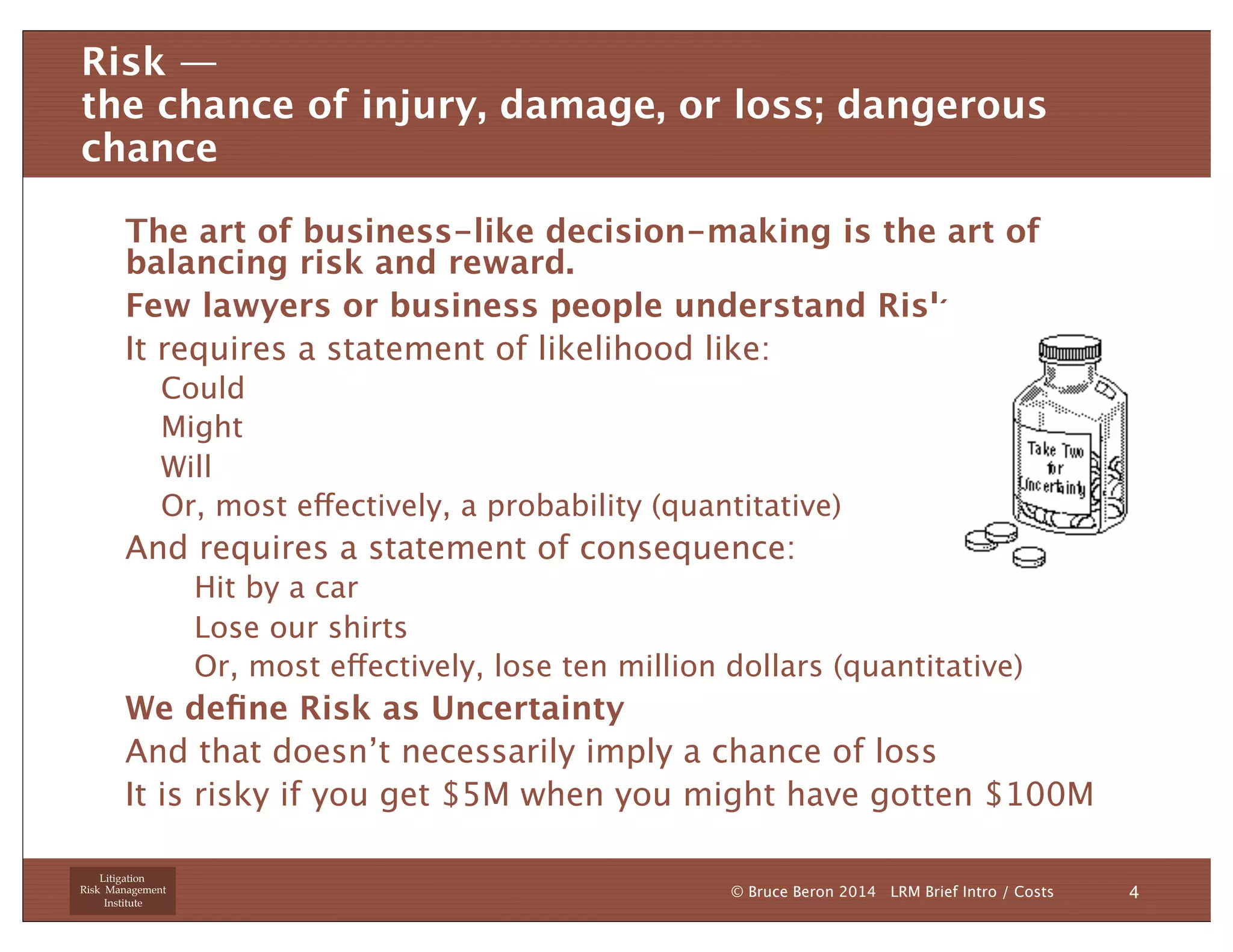 Improving Litigation Decision-Making & Managing Litigation Costs by ...
