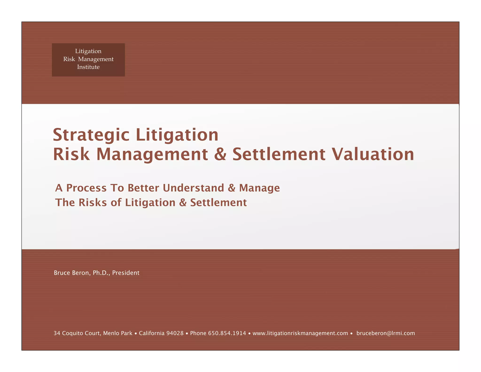 The Litigation Risk Management Approach to Strategic Litigation and Settlement | PDF