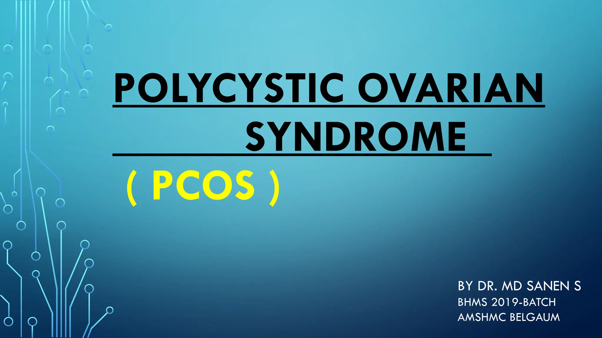PCOS POLYCYSTIC OVARIAN SYNDROME- ETIOLOGY, PATHOLOGY, HISTOLOGY ...