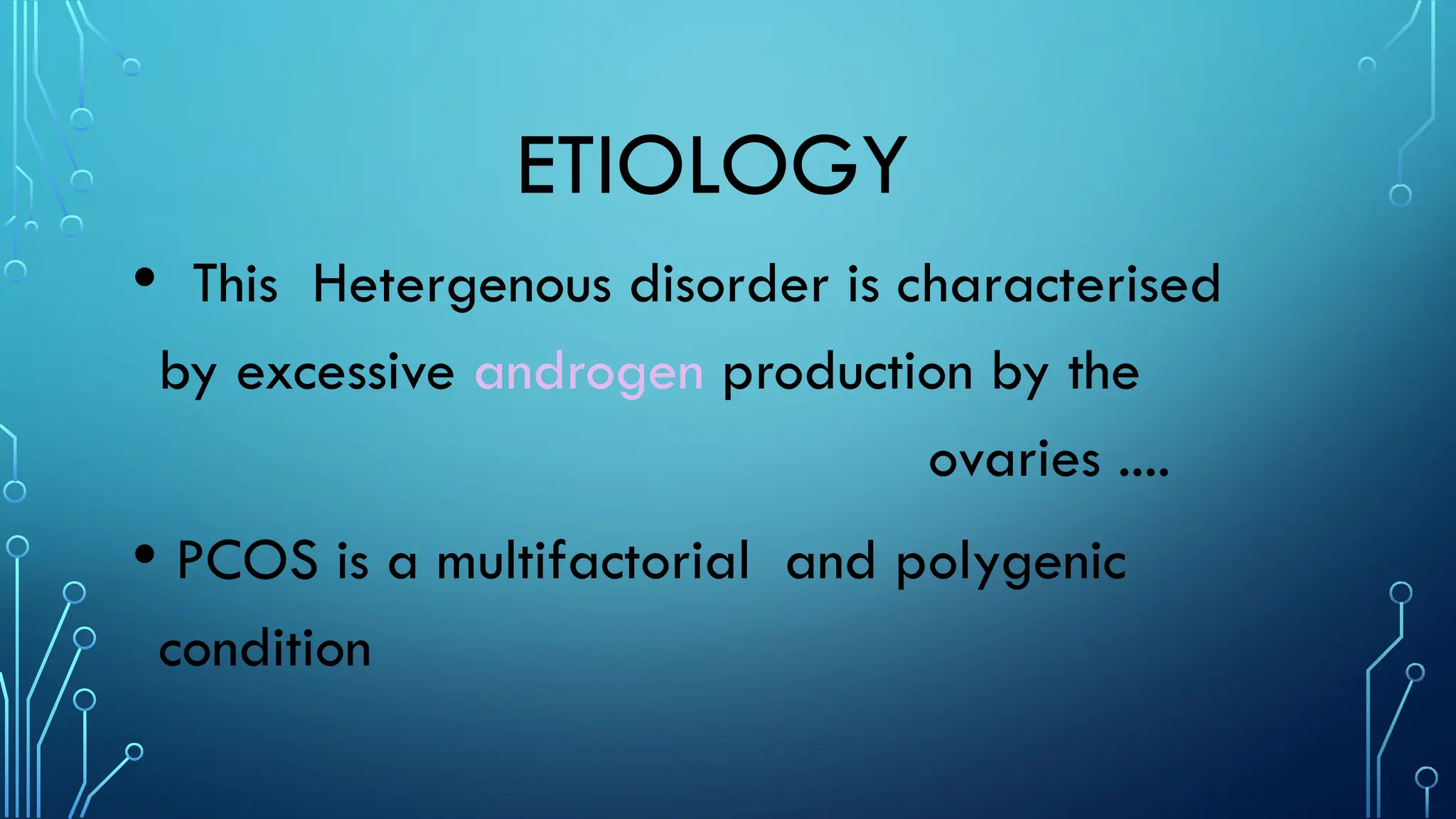PCOS POLYCYSTIC OVARIAN SYNDROME- ETIOLOGY, PATHOLOGY, HISTOLOGY ...