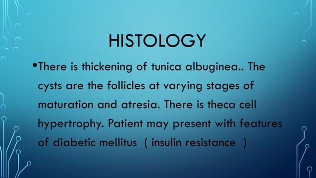 PCOS POLYCYSTIC OVARIAN SYNDROME- ETIOLOGY, PATHOLOGY, HISTOLOGY ...
