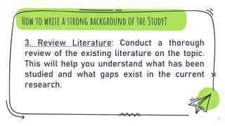 Establishing your background of study: The Basics | PPTX