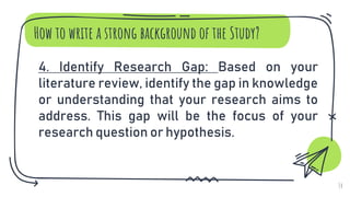 Establishing your background of study: The Basics | PPTX