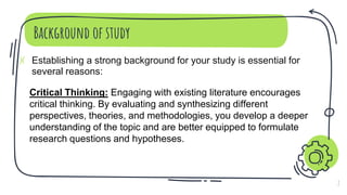 Establishing your background of study: The Basics | PPTX