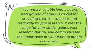 Establishing your background of study: The Basics | PPTX