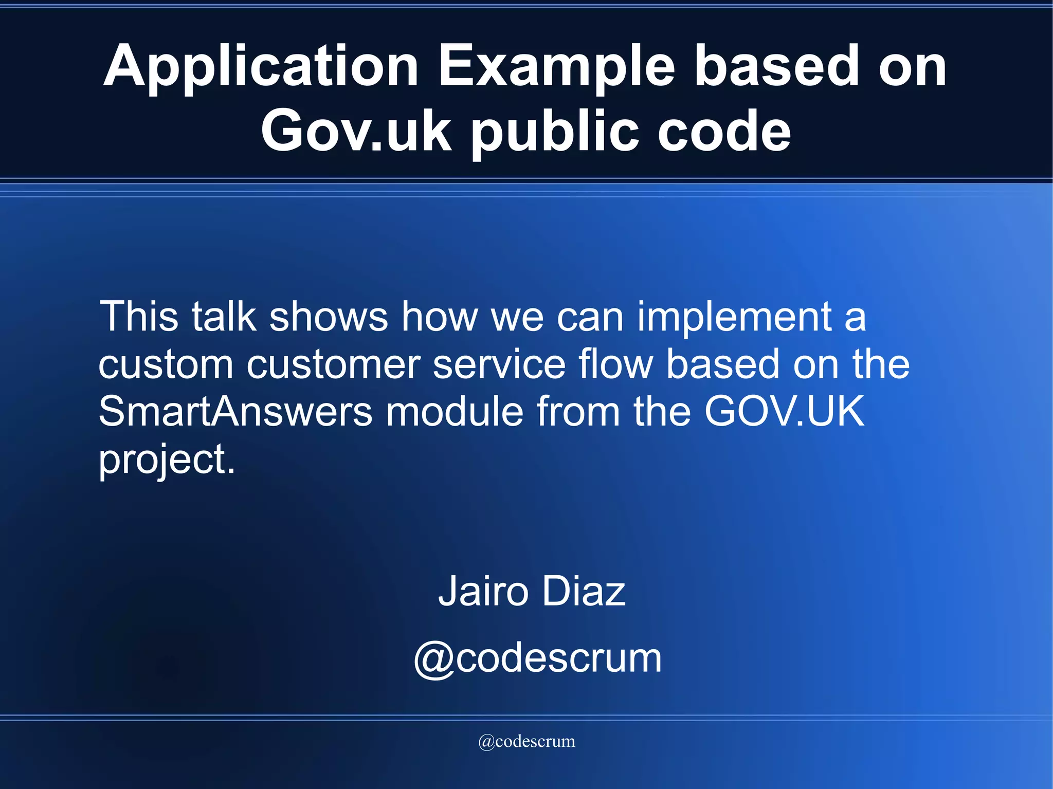 London Ruby User Group - Application Example based on Gov.uk public code | PPT