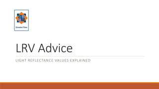 LRV (Light Reflectance Values) Advice | PPT