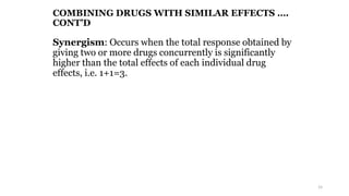 LS 1.3.3 Drug Antagonism, Additive Effects Loss of Drug Effects.pptx