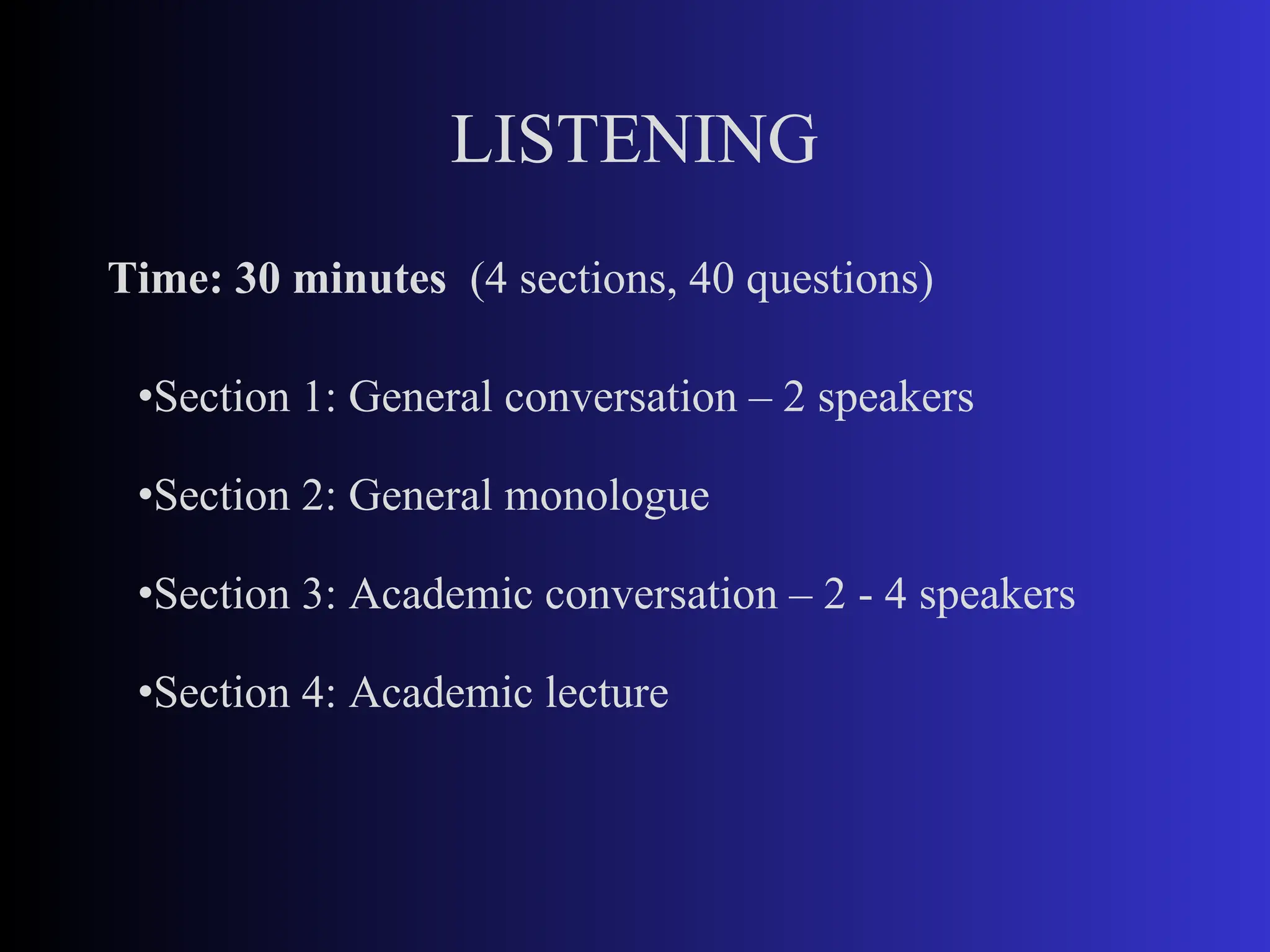 IELTS Components : Reading , Writing, Listening, Speaking | PPT