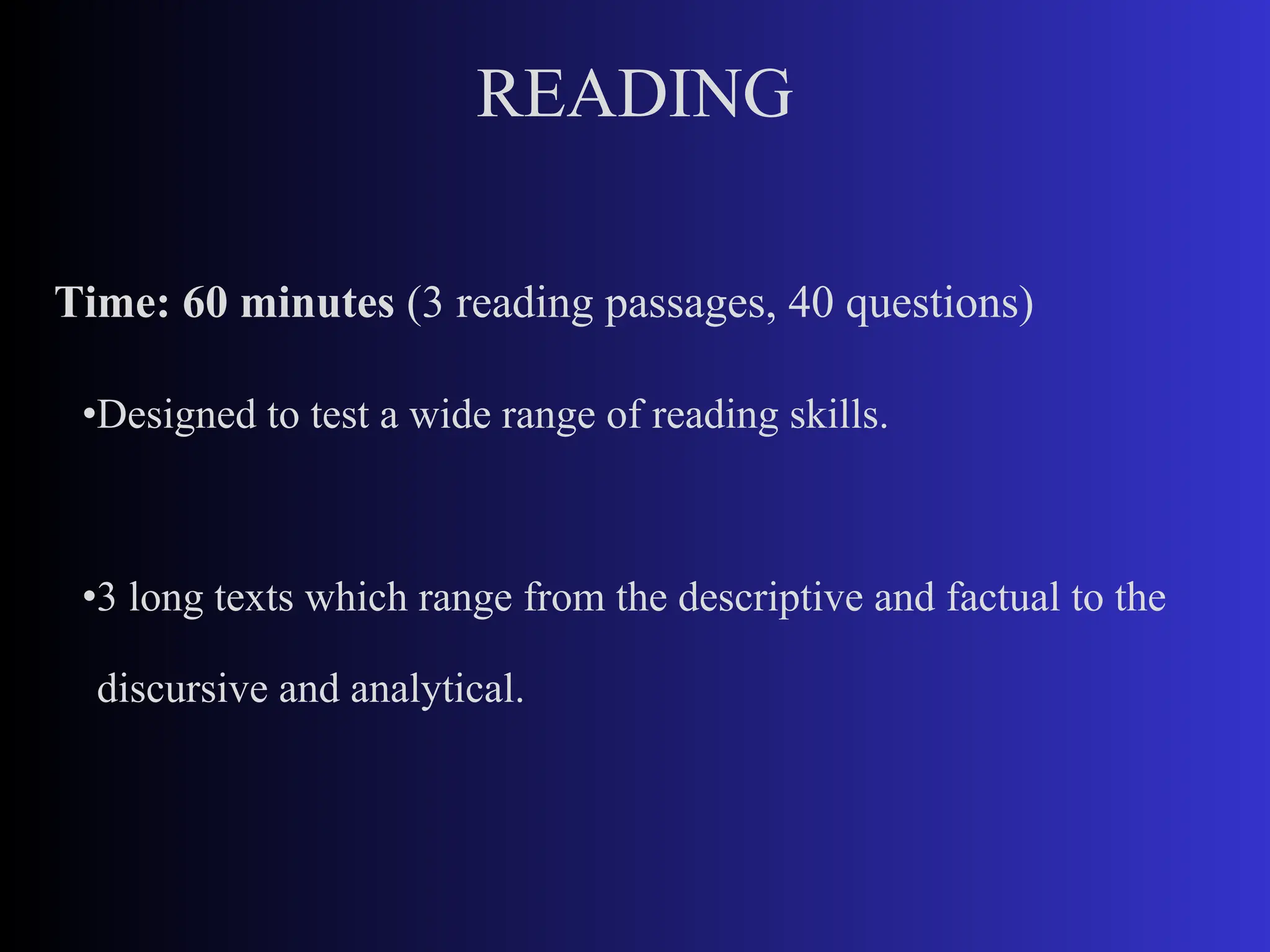IELTS Components : Reading , Writing, Listening, Speaking | PPT