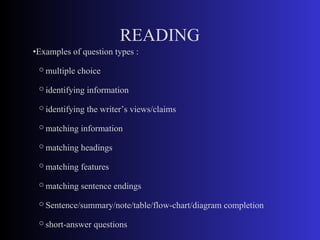 IELTS Components : Reading , Writing, Listening, Speaking | PPT