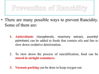 Rancidity – Types, Mechanism, Prevention | PPTX