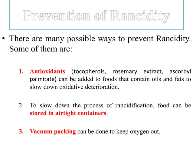 Rancidity – Types, Mechanism, Prevention | PPTX