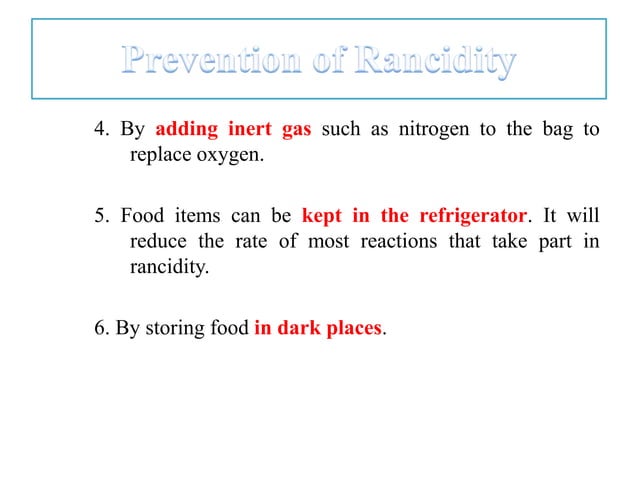 Rancidity – Types, Mechanism, Prevention | PPTX