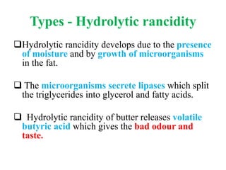 Rancidity – Types, Mechanism, Prevention | PPTX