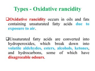 Rancidity – Types, Mechanism, Prevention | PPTX