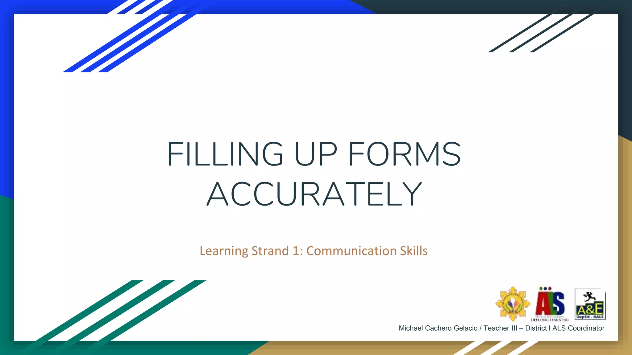 LS1 Filling up Forms | PPTX