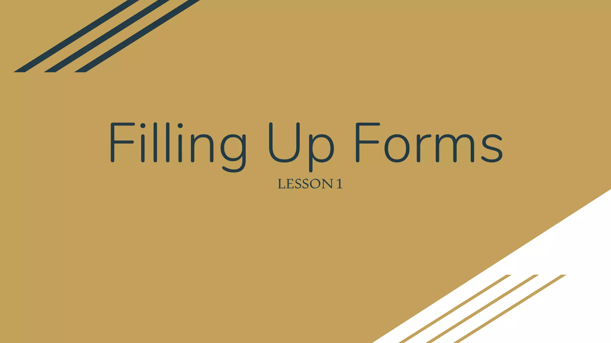 LS1 Filling up Forms | PPTX