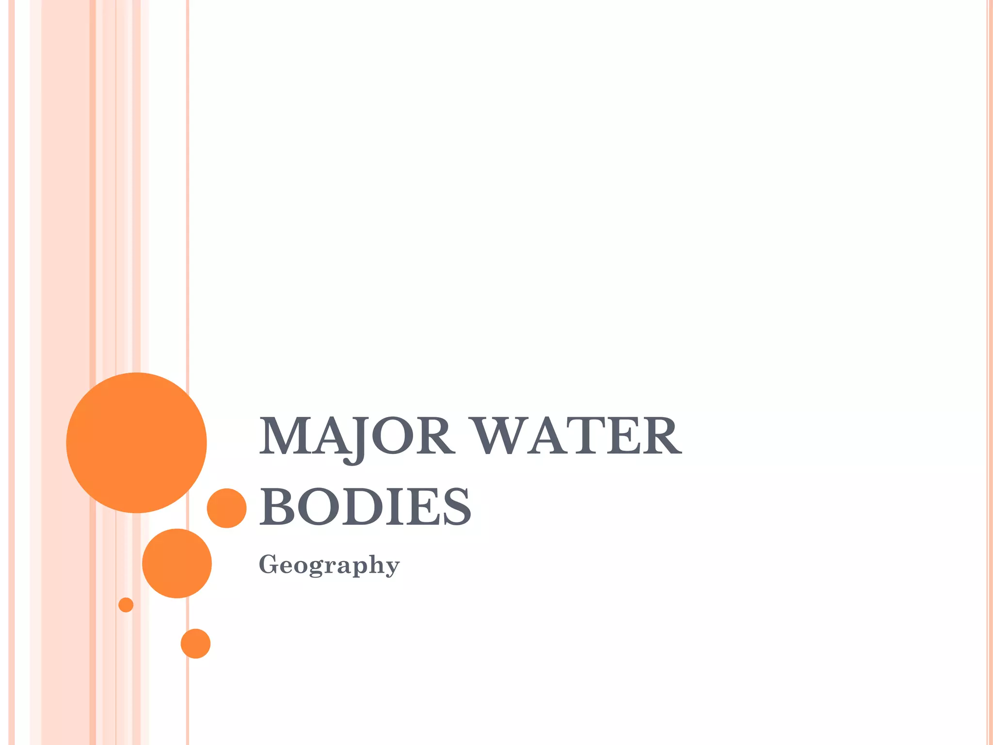 major water bodies | PPTX