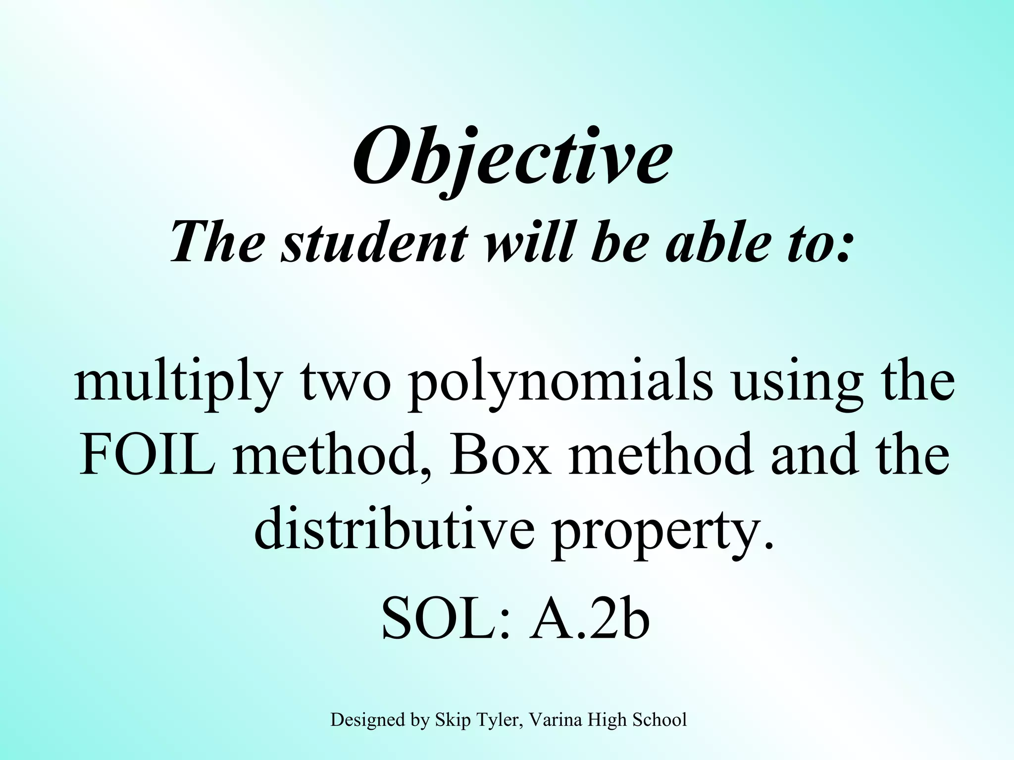 Multiplying polynomials powerpoint | PPT